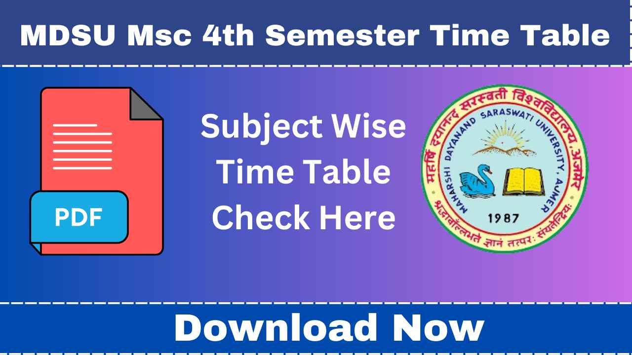 MDSU Msc 4th Semester Time Table 2025-Subject Wise Time Table PDF ...
